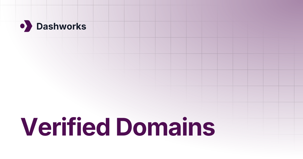 Verified Domains | Dashworks